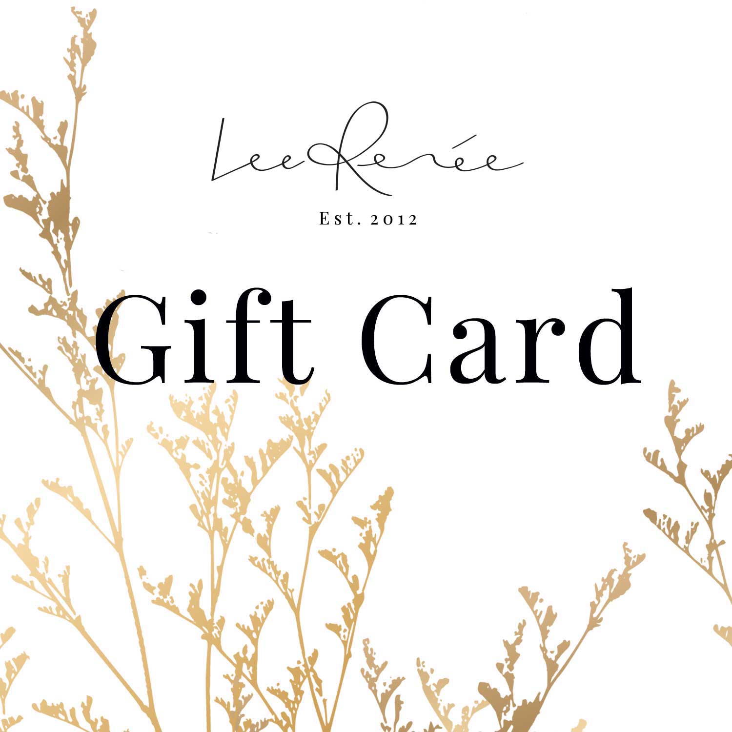 Gift Card – Lee Renée – Lee Renée Ltd
